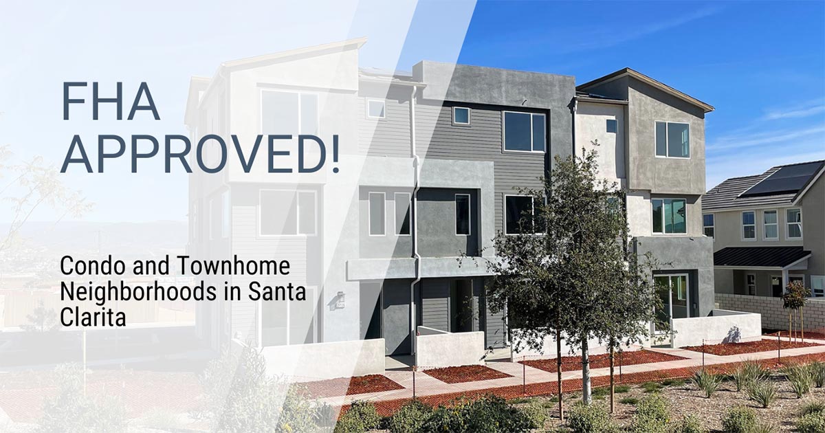Your Guide to Locating FHA Approved Condos in Santa Clarita!